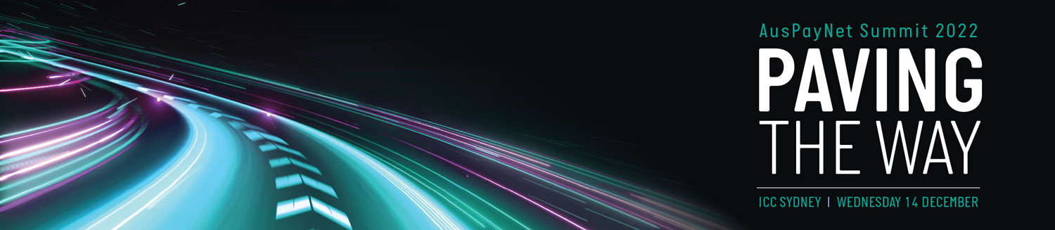 Australian Payments Network Summit | Australian Payments Network